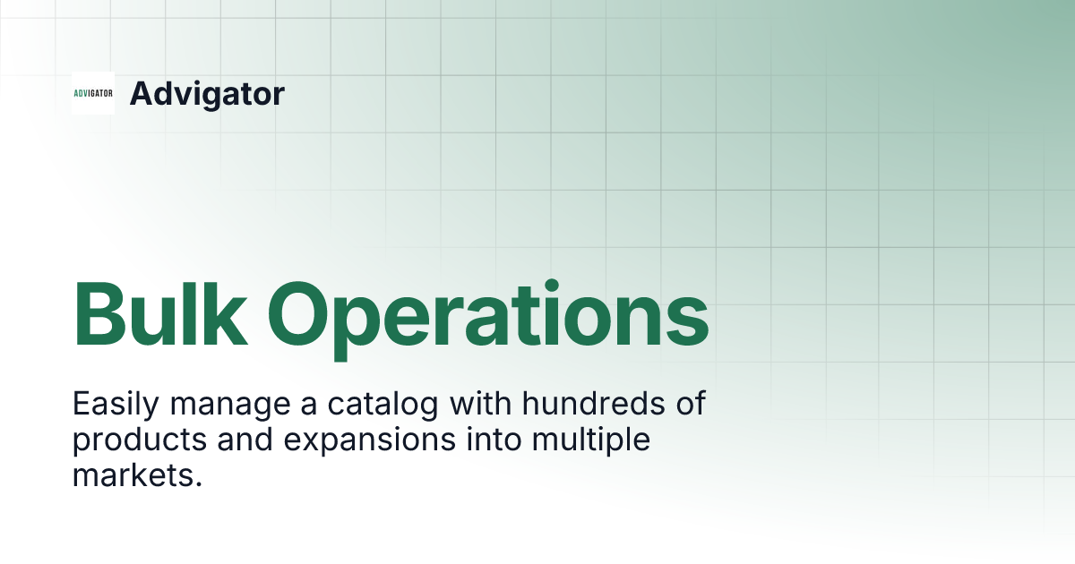 Bulk Operations | Advigator